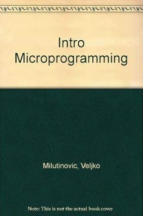 Introduction to Microprogramming: Milutinovic, Veljko: 9780134889177: Amazon.com: Books