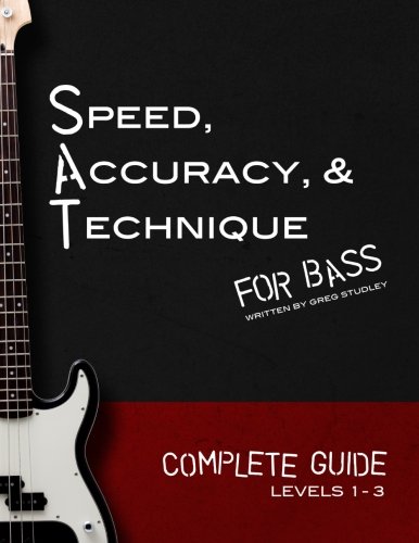 Speed, Accuracy, & Technique for Bass: Complete Guide (Volume 4 ...