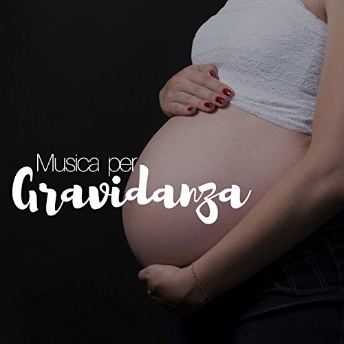 Play Musica per Gravidanza, Dormire e Allattamento by Maternità e Gravidanza on Amazon Music