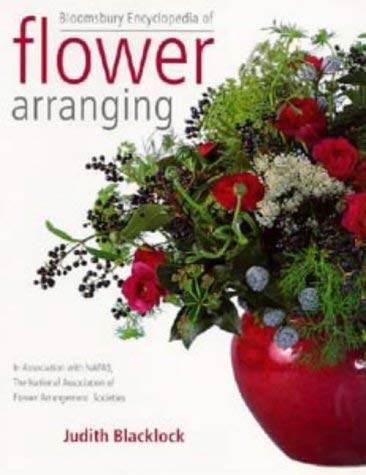 Bloomsbury International Encyclopedia of Flower Arranging: Amazon.co.uk ...