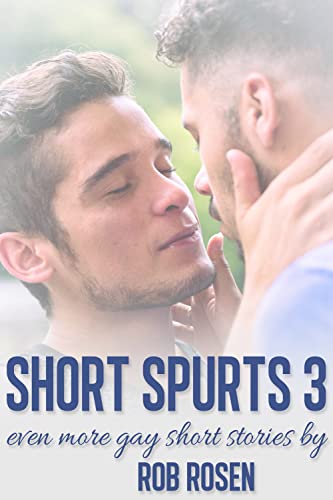 Short Spurts 3 - Kindle edition by Rosen, Rob. Literature & Fiction ...