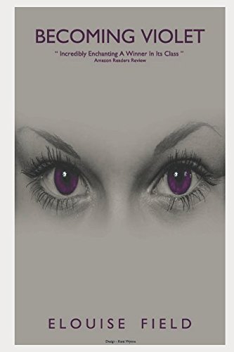 Becoming Violet (Violet Series): Field, Elouise: 9781520460567: Amazon ...
