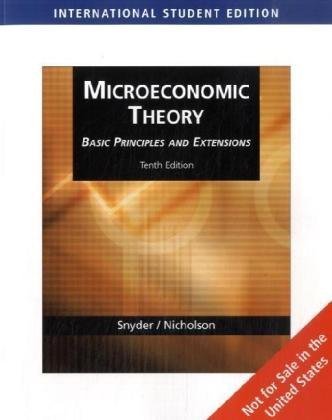Microeconomic Theory: Basic Principles and Extensions: With Economic ...
