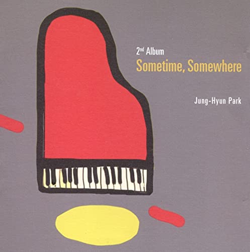 Amazon Music - Jung-Hyun ParkのSometime, Somewhere - Amazon.co.jp