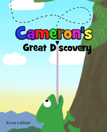 Cameron's Great Discovery: Callister, Kevin, Callister, Kevin ...