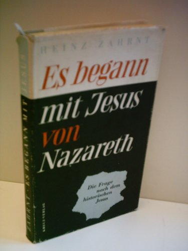 Heinz Zahrnt: Es begann mit Jesus von Nazareth : Amazon.de: Bücher