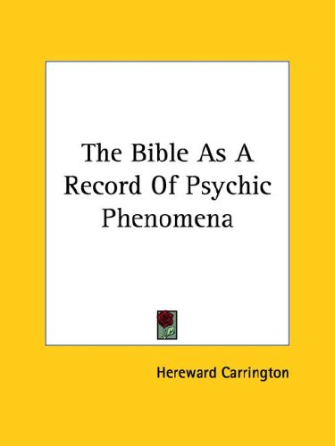The Bible as a Record of Psychic Phenomena: 9781425339722: Amazon.com ...