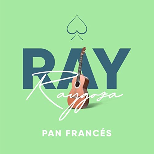 Play Pan Francés by Ray Raygoza on Amazon Music