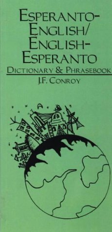 Esperanto-English, English-Esperanto Dictionary and Phrasebook: Amazon ...
