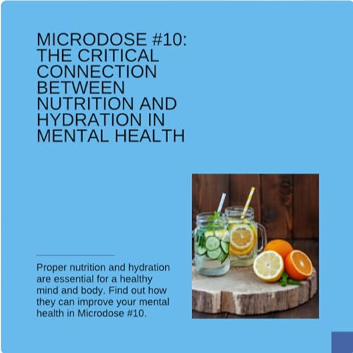 Microdose #10 - The Critical Connection Between Nutrition and Hydration ...