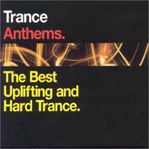 Amazon.com: Trance Anthems: The Best Uplifting and Hard Trance: CDs & Vinyl