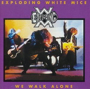 Exploding White Mice - We Walk Alone - Amazon.com Music