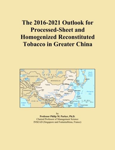 The 2016-2021 Outlook for Processed-Sheet and Homogenized Reconstituted ...
