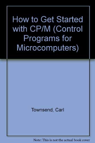 How to Get Started With CP/M (Control Programs for Microcomputers ...