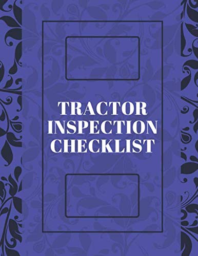 Tractor Inspection Checklist: Daily Routine Inspection, Safety and ...