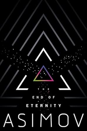 The End of Eternity : Asimov, Isaac: Amazon.ae: Books