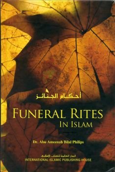 Funeral Rites In Islam: Shaykh Rabee' Ibn Haadee Al-Madkhaalee ...