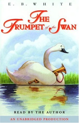 The Trumpet of the Swan: White, E.B., White, E.B.: 9780553470505 ...