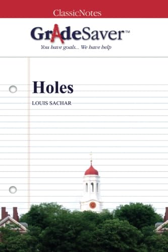 GradeSaver (TM) ClassicNotes: Holes: Leader, Anna, Akatsuka, Neal ...