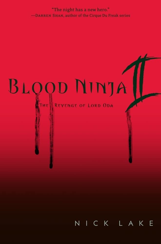 Amazon.com: Blood Ninja II: The Revenge of Lord Oda: 9781416986294 ...