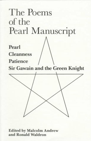 Poems of the Pearl Manuscript (Exeter Medieval Texts and Studies): M ...