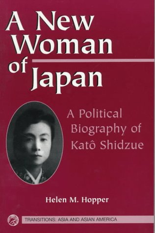 A New Woman Of Japan: A Political Biography Of Kato Shidzue: Hopper ...