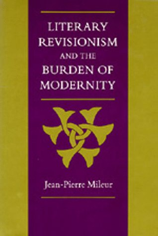 Amazon.com: Literary Revisionism and the Burden of Modernity ...