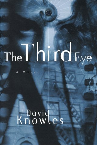 The Third Eye: A Novel: Knowles, David: 9780385497060: Amazon.com: Books
