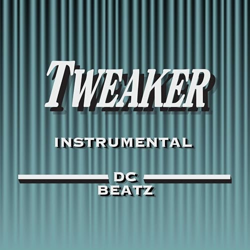 Play Tweaker (Instrumental) by DC Beatz on Amazon Music Unlimited