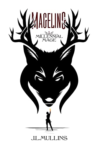 Mageling: A Slice of Life Progression Fantasy (Millennial Mage Book 1 ...