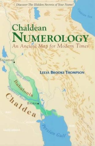 Chaldean Numerology: An Ancient Map for Modern Times : Leeya Thompson ...