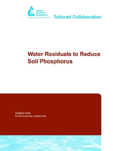 Water Residuals to Reduce Soil Phosphorous (Awwa Research Foundation ...