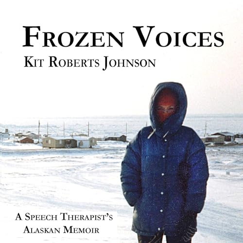 Amazon.com: Frozen Voices: A Speech Therapist's Alaskan Memoir (Audible ...