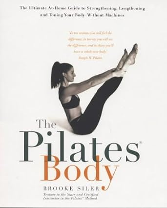 Amazon | The Pilates Body | Siler, Brooke | Pilates