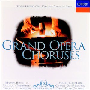 Grand Opera Choruses - Grand Opera Choruses (Opera Gala) - Amazon.com Music