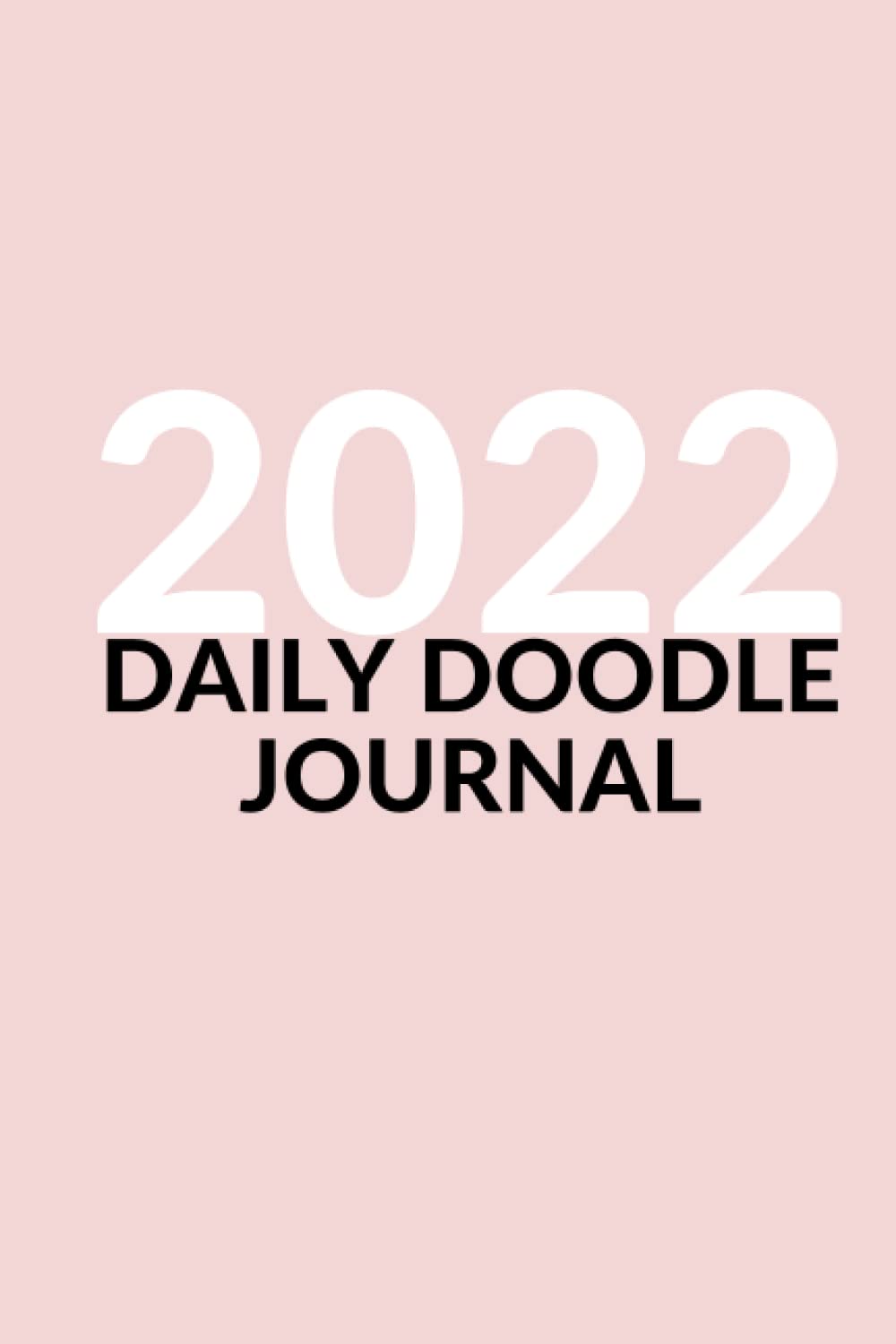 Buy DAILY DOODLE JOURNAL 2022: 365 days of art aesthetic doodles ...