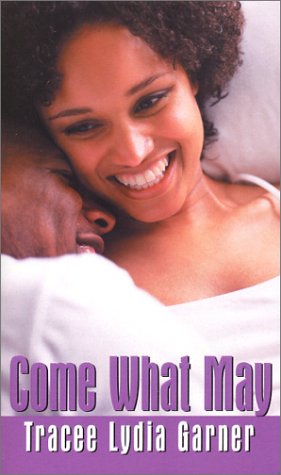 Come What May (Arabesque): Garner, Tracee L.: 9781583143926: Amazon.com ...
