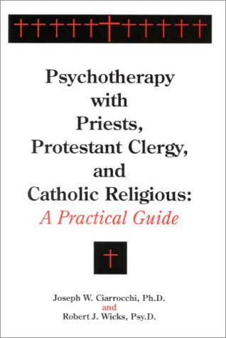 Psychotherapy with Priests, Protestant Clergy, and Catholic Religious ...