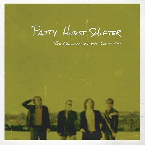 Patty Hurst Shifter - Too Crowded on the Losing End - Amazon.com Music