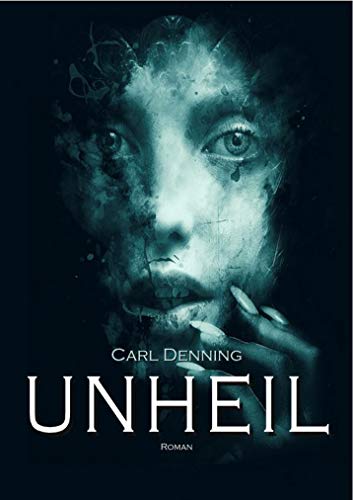 Unheil eBook: Denning, Carl: Amazon.de: Kindle-Shop