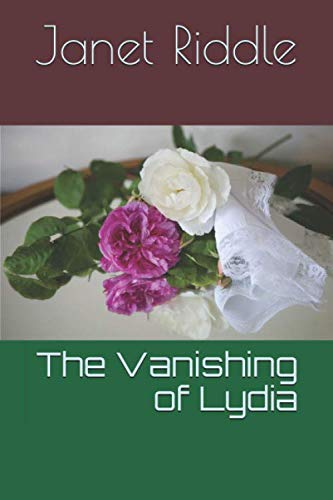 The Vanishing of Lydia: Riddle, Janet I: 9781688636095: Amazon.com: Books