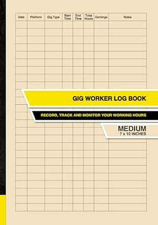 Gig Worker Log Book: Record, Track and Monitor Your Working Hours ...