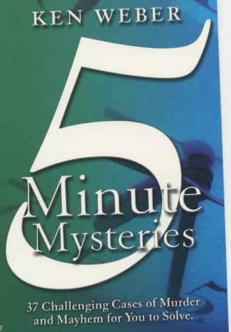 Five-Minute Mysteries : 37 Challenging Cases of Murder and Mayhem for ...