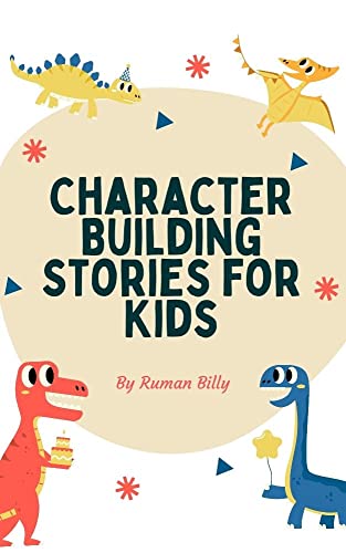 Amazon.com: Character Building Stories for Kids eBook : Billy, Ruman ...