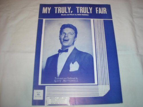 Amazon.com: MY TRULY, TRULY FAIR GUY MITCHELL 1951 SHEET MUSIC SHEET ...
