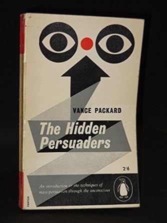 Hidden Persuaders: Vance packard: 9780671425036: Amazon.com: Books