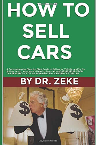 How to Sell Cars: A Comprehensive Step-by-Step Guide to Selling "A ...