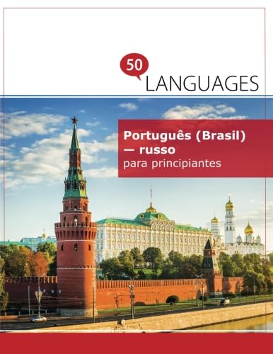 Português (Brasil) - russo para principiantes: Um livro em duas línguas ...