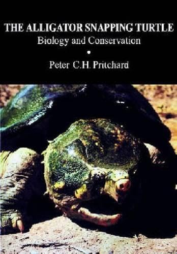 The Alligator Snapping Turtle: Amazon.co.uk: Pritchard, Peter C. H ...