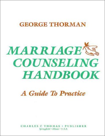 Marriage Counseling Handbook: A Guide to Practice: Thorman, George ...